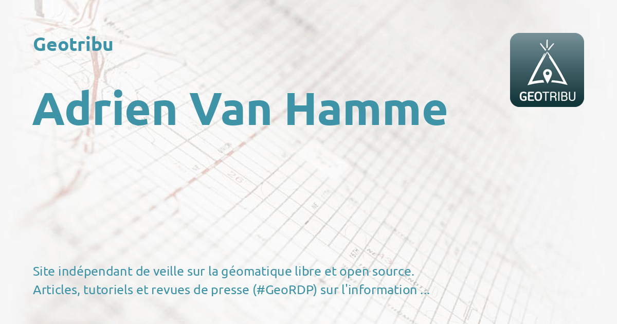 Adrien Van Hamme - Geotribu